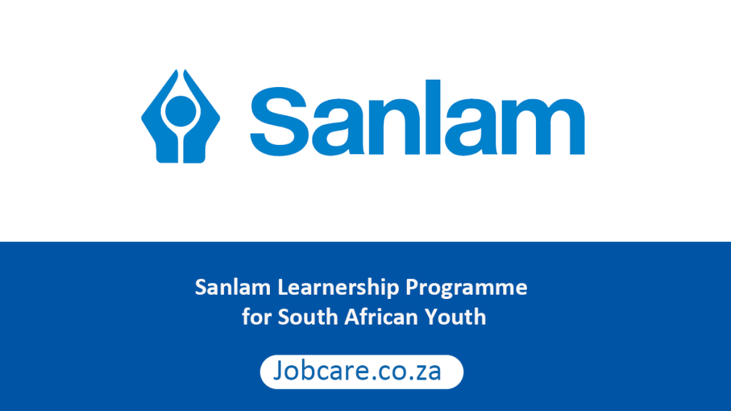 Sanlam Learnership Programme for South African Youth - Jobcare