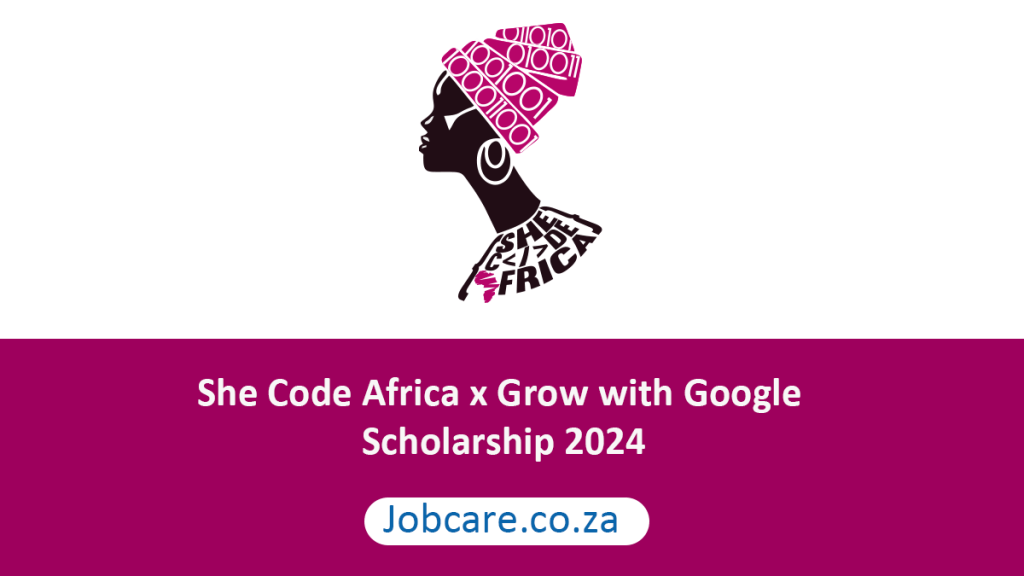 She Code Africa x Grow with Google Scholarship 2024 - Jobcare