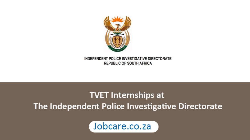TVET Internships at The Independent Police Investigative Directorate ...