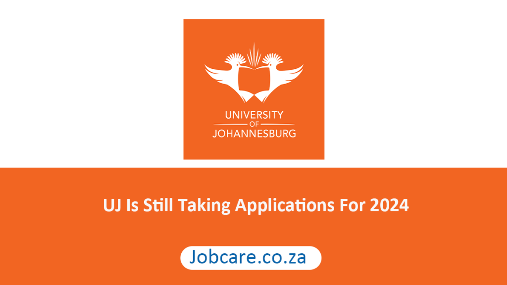 UJ Is Still Taking Applications For 2024 - Jobcare