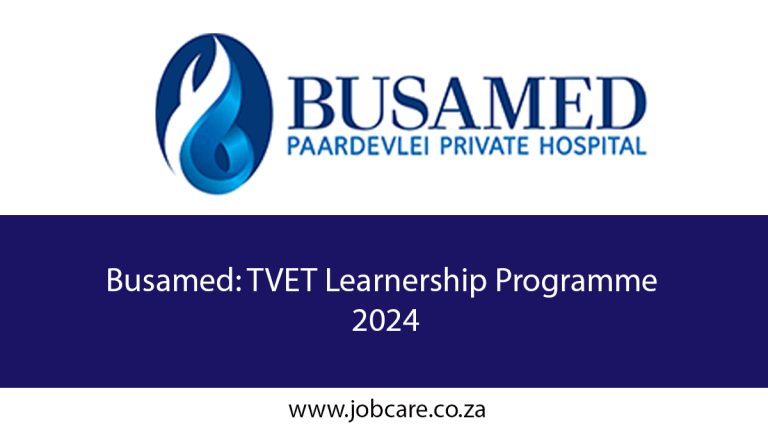 Busamed: TVET Learnership Programme 2024 - Jobcare