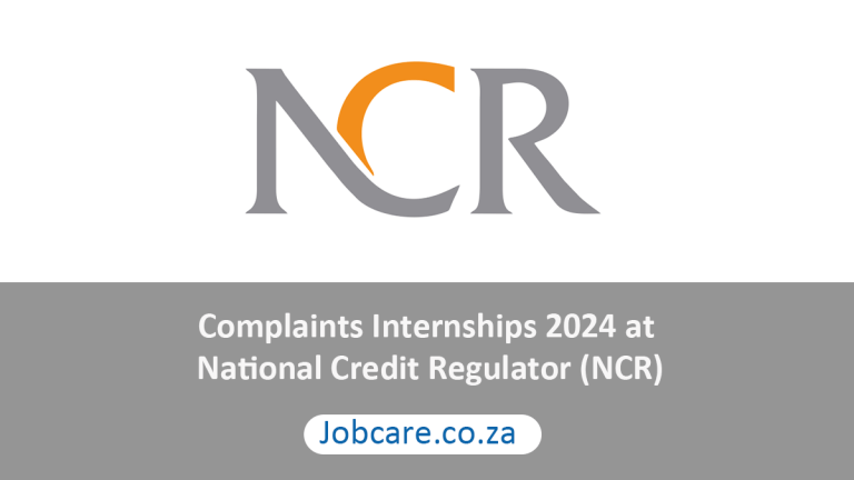 Complaints Internships 2024 at National Credit Regulator (NCR) - Jobcare