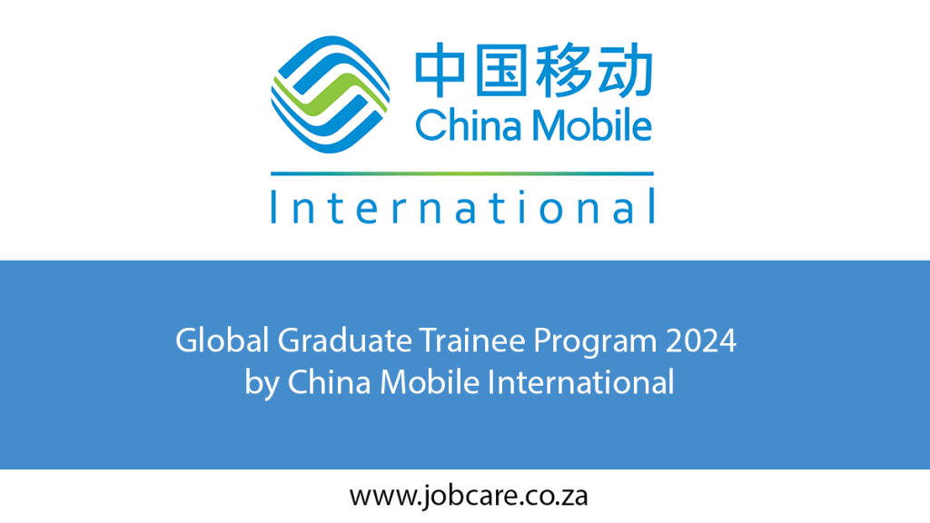 Global Graduate Trainee Program 2024 by China Mobile International ...