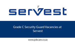 Grade C Security Guard Vacancies at Servest - Jobcare