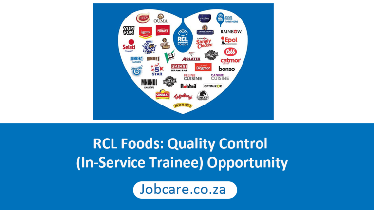 RCL Foods: Quality Control (In-Service Trainee) Opportunity - Jobcare