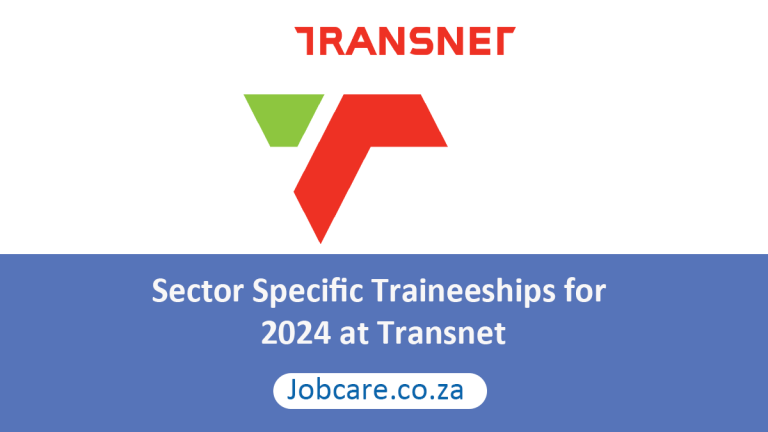 Sector Specific Traineeships for 2024 at Transnet - Jobcare
