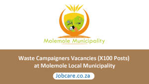 Waste Campaigners Vacancies (X100 Posts) at Molemole Local Municipality ...