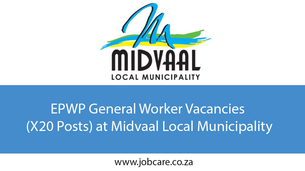 EPWP General Worker Vacancies (X20 Posts) at Midvaal Local Municipality ...
