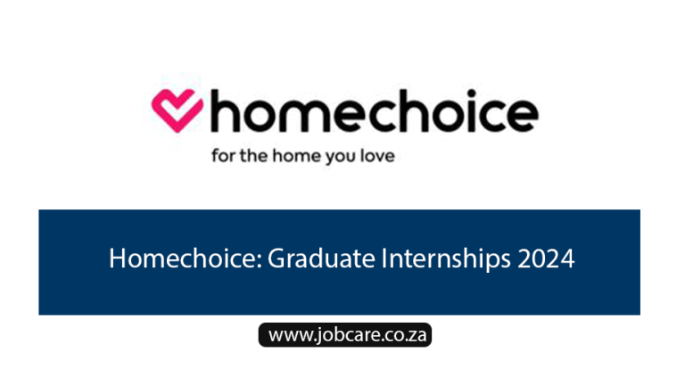 Homechoice: Graduate Internships 2024 / 2025 - Jobcare
