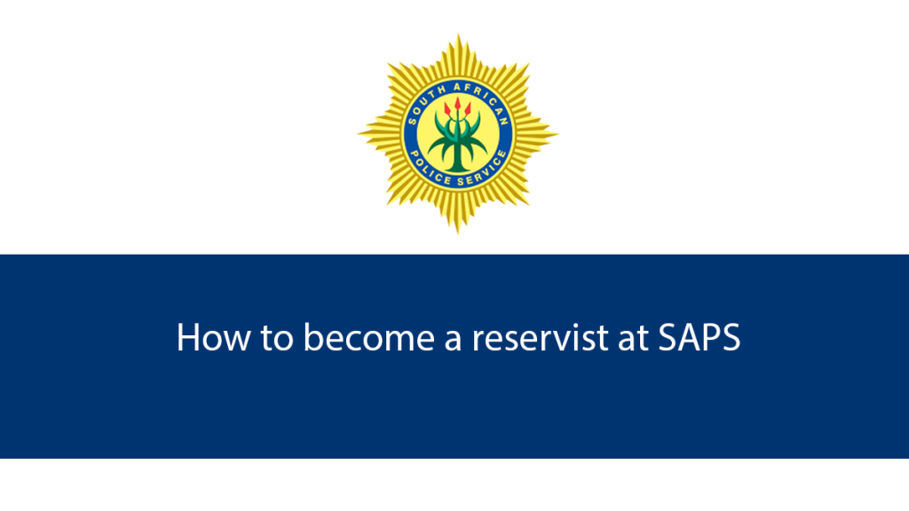 How to become a reservist at SAPS - Jobcare
