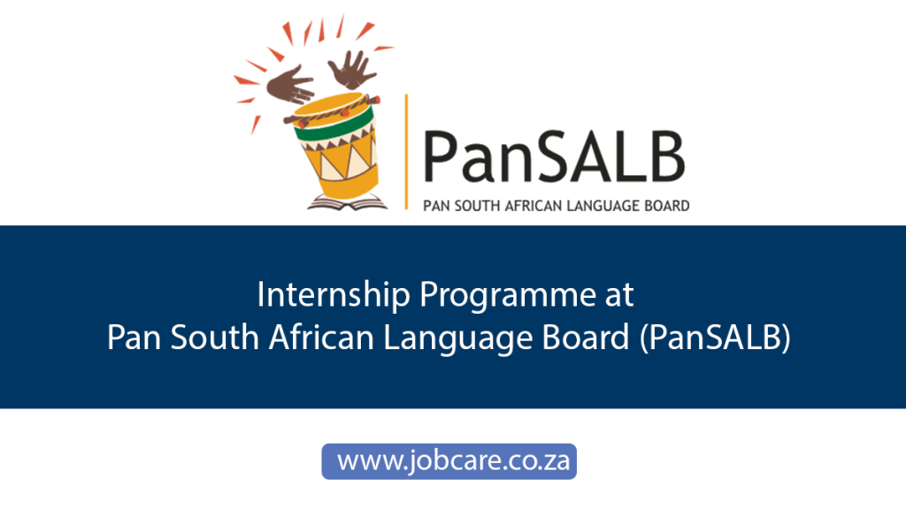 Internship Programme at Pan South African Language Board (PanSALB ...