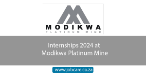 Internships 2024 at Modikwa Platinum Mine - Jobcare