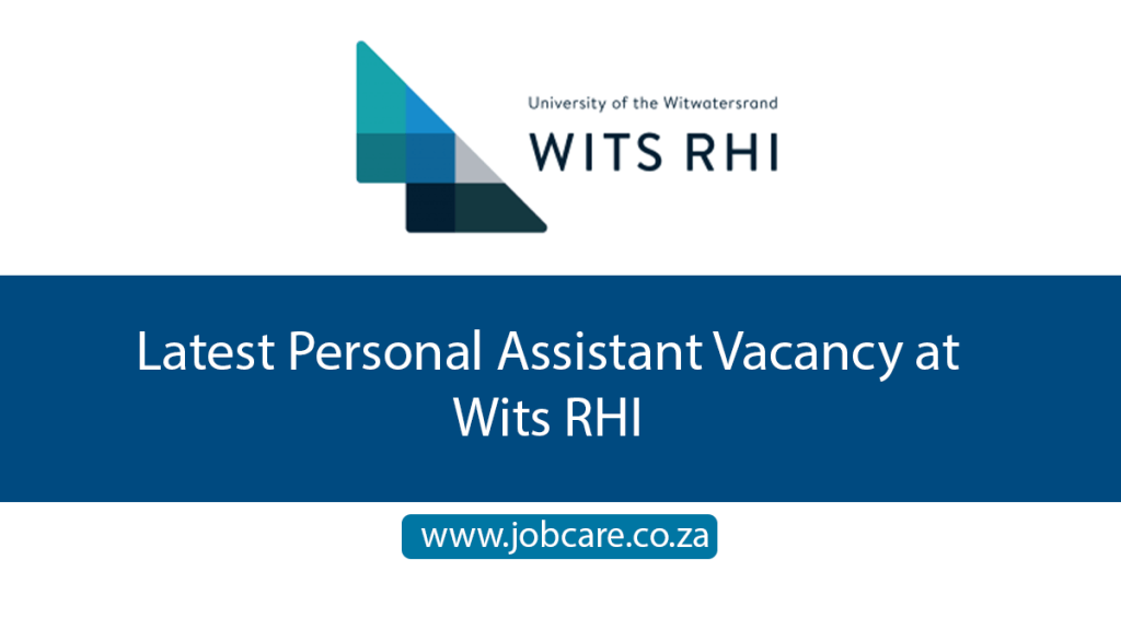 Latest Personal Assistant Vacancy at Wits RHI - Jobcare