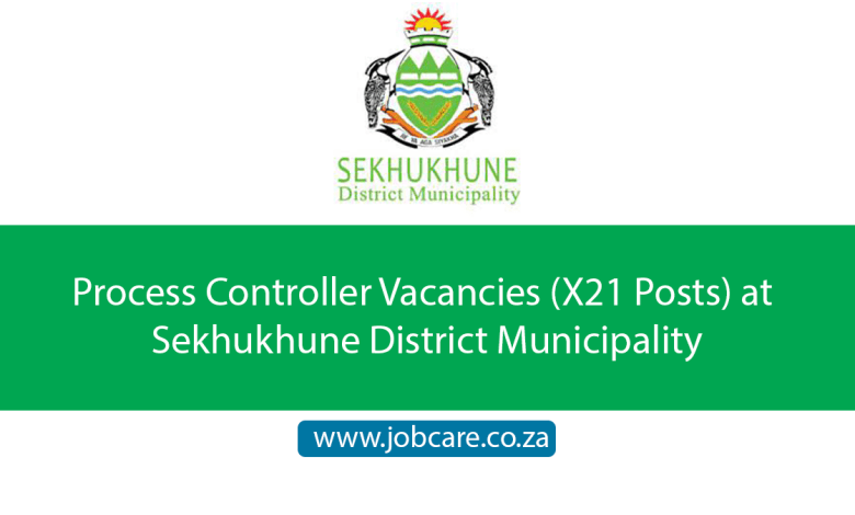 X21 Process Controller Vacancies at Sekhukhune Municipality - Jobcare