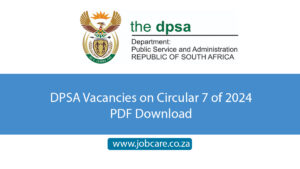 DPSA Vacancies on Circular 7 of 2024 PDF Download - Jobcare