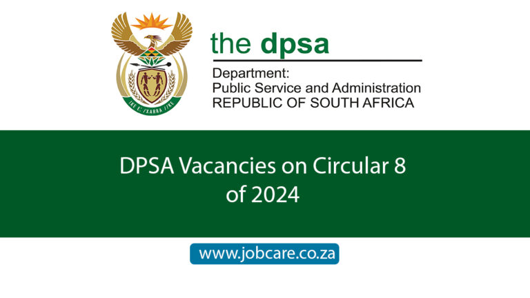 DPSA Vacancies on Circular 8 of 2024 - Jobcare