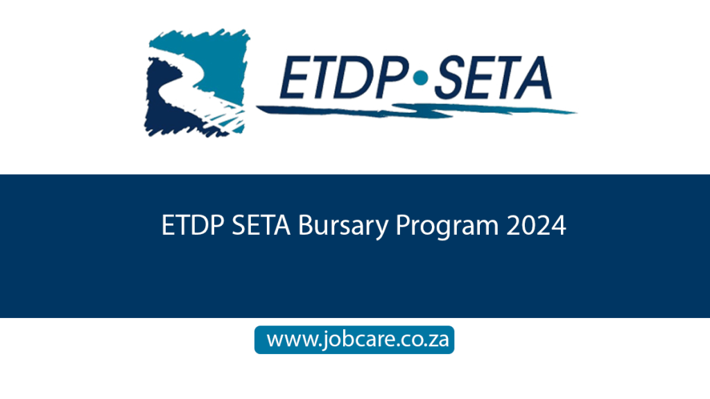 ETDP SETA Bursary Program 2024 - Jobcare