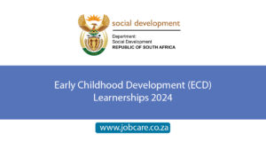 Early Childhood Development (ECD) Learnerships 2024 - Jobcare