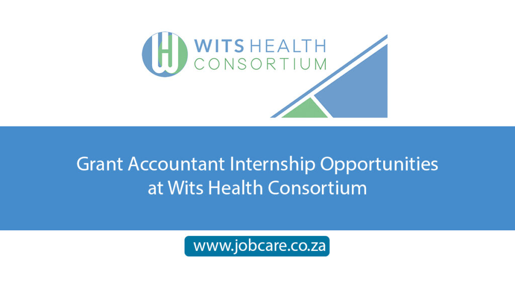 Grant Internship Opportunities at Wits Health Consortium - Jobcare