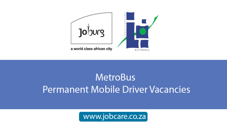 MetroBus Permanent Mobile Driver Vacancies - Jobcare