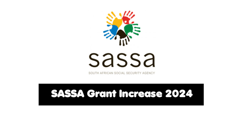 SASSA Grant Increase 2024 and Payment Schedule, What is New Amount ...