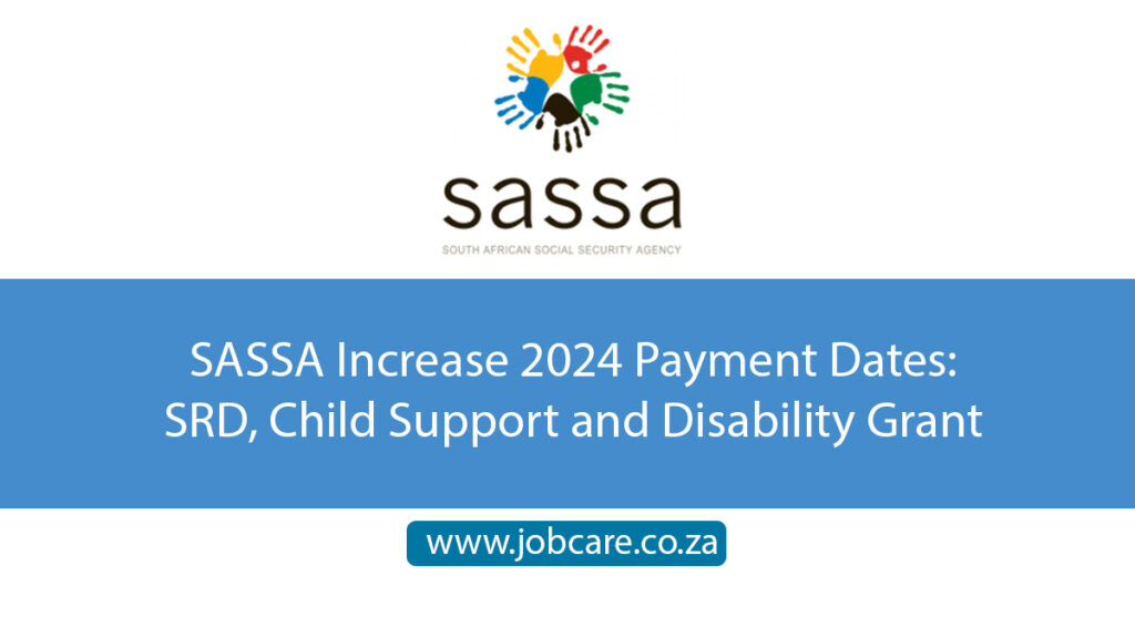 SASSA Increase 2024 Payment Dates - Jobcare