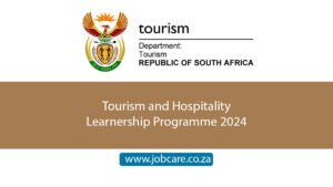 Tourism and Hospitality Learnership Programme 2024 - Jobcare