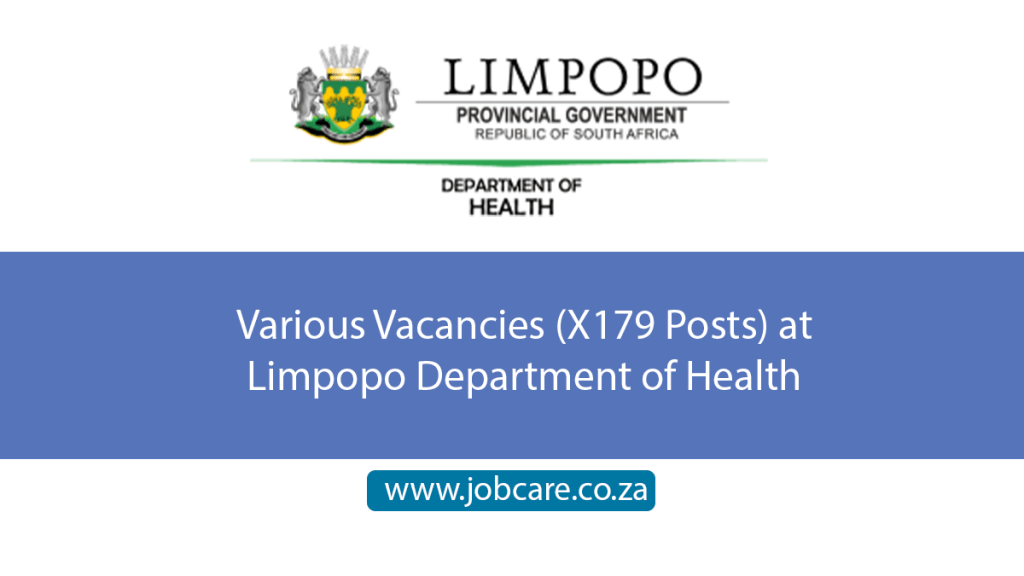 Various Vacancies (X179 Posts) at Limpopo Department of Health - Jobcare