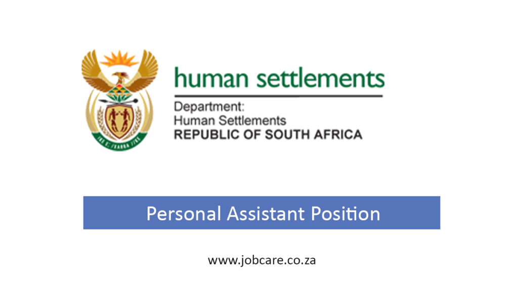 Department of Human Settlements: Personal Assistant Position - Jobcare