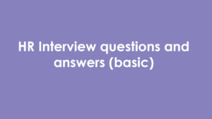 HR Interview questions and answers (basic) - Jobcare