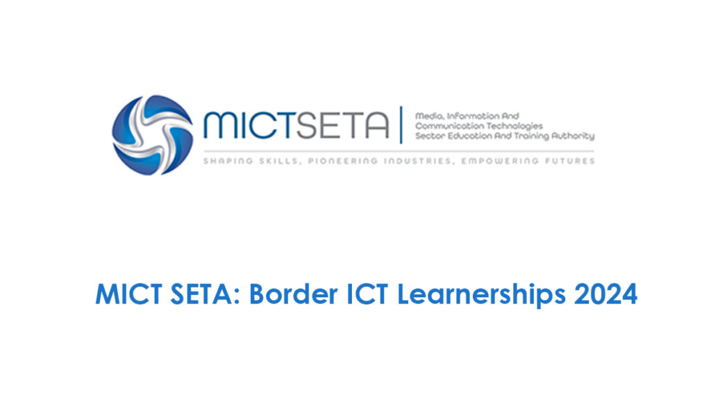 MICT SETA: Border ICT Learnerships 2024 - Jobcare