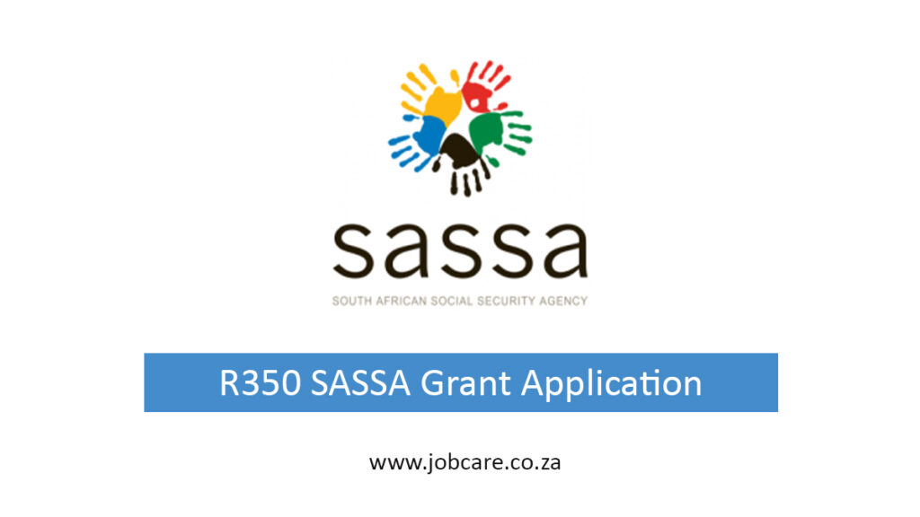 R350 SASSA Grant Application, Status Check - Jobcare