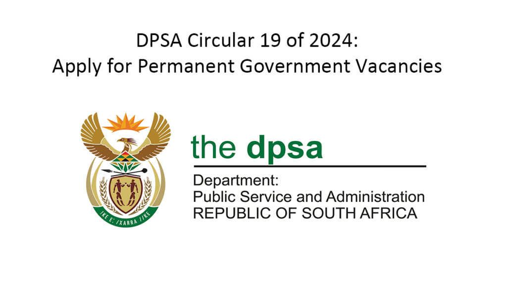 DPSA Circular 19 of 2024: Apply for Permanent Government Vacancies ...