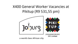 X400 General Worker Vacancies at Pikitup (R9 531,55 pm) - Jobcare