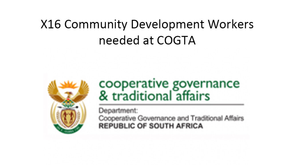 X16 Community Development Workers needed at COGTA - Jobcare