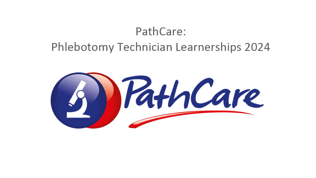 PathCare: Phlebotomy Technician Learnerships 2024 - Jobcare