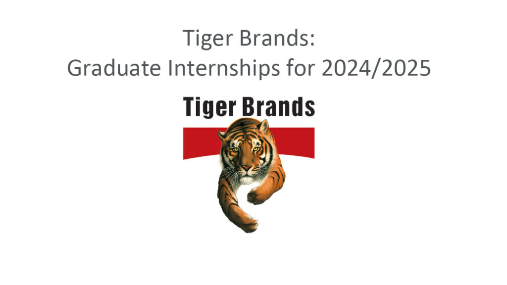 Tiger Brands: Graduate Internships for 2024/2025 - Jobcare