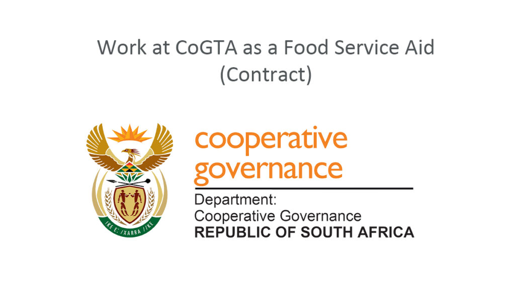 Work at CoGTA as a Food Service Aid (Contract) - Jobcare