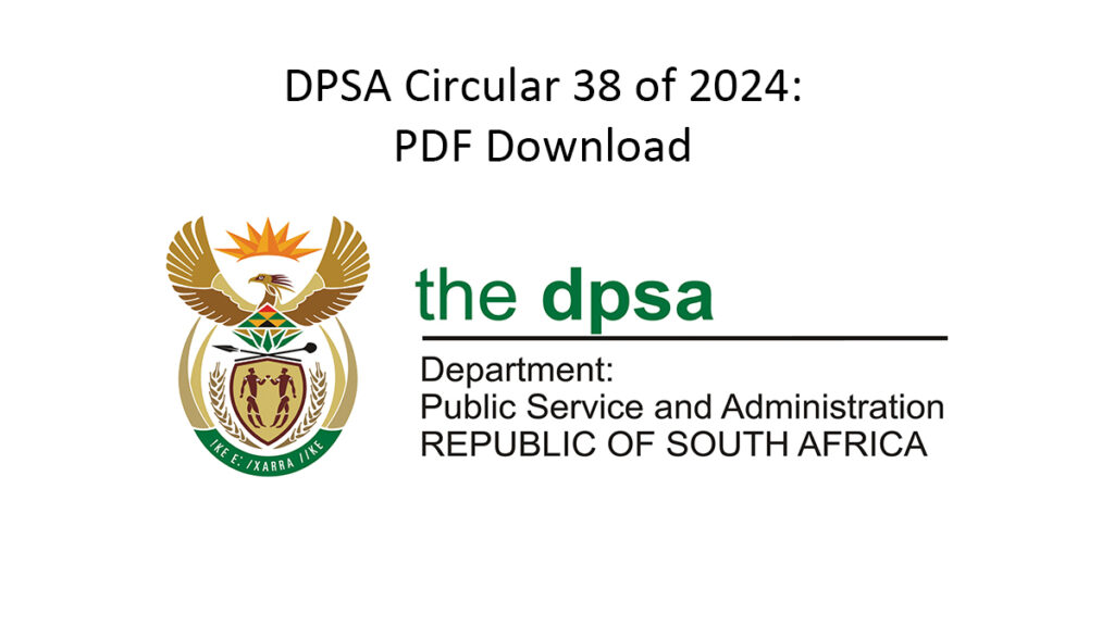 DPSA Circular 38 of 2024: PDF Download - Jobcare