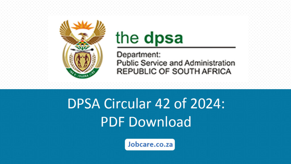 DPSA Circular 42 of 2024: PDF Download - Jobcare