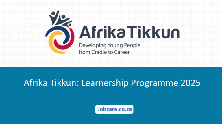 Afrika Tikkun: Learnership Programme 2025 - Jobcare