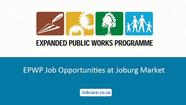 EPWP Job Opportunities at Joburg Market - Jobcare