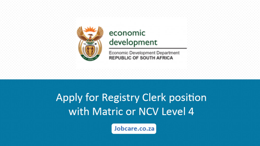 Apply for Registry Clerk position with Matric or NCV Level 4 - Jobcare