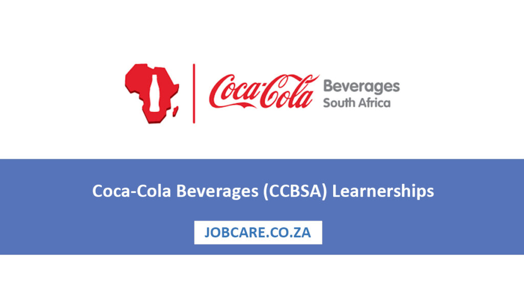 Apply for Coca-Cola Beverages South Africa (CCBSA) Learnerships - Jobcare