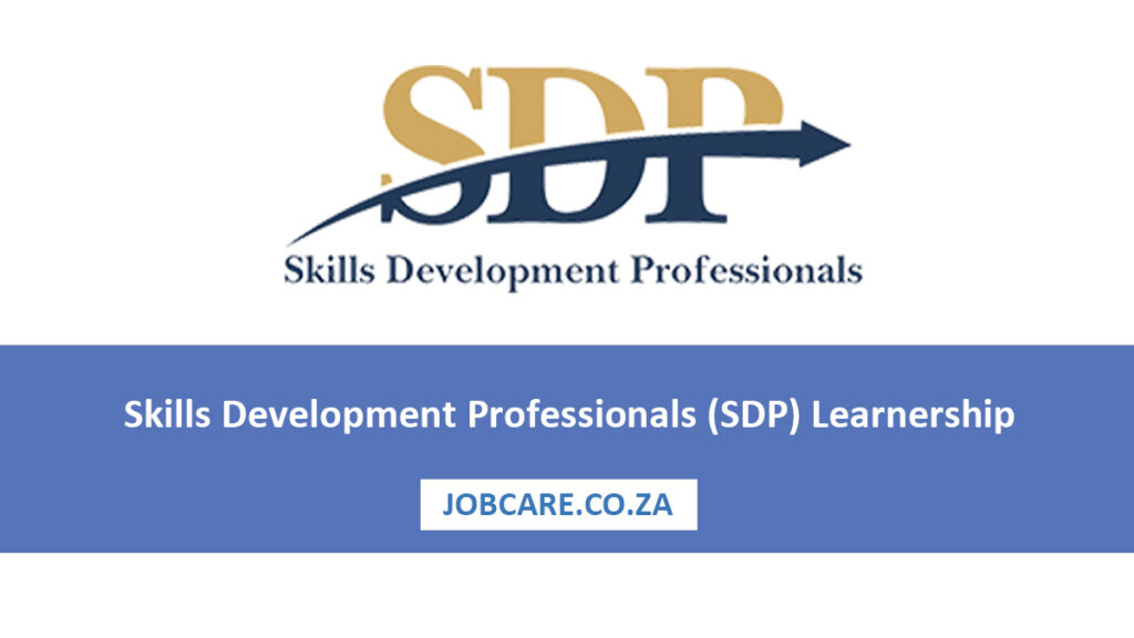 Apply for Skills Development Professionals (SDP) Learnership - Jobcare
