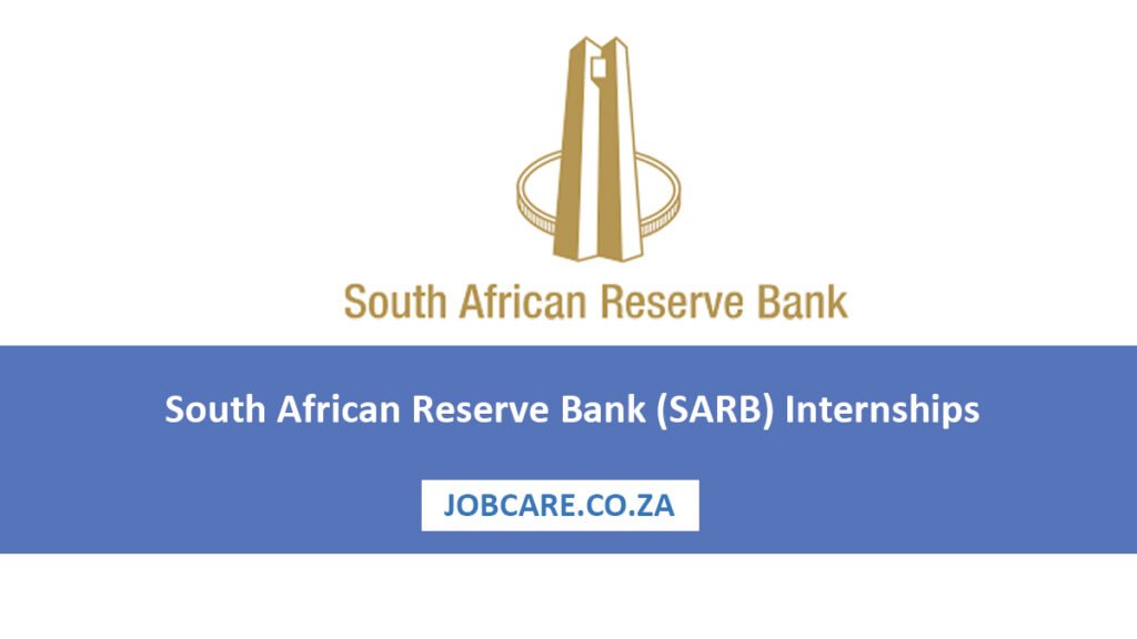 South African Reserve Bank (SARB) Internships 2025 - Jobcare