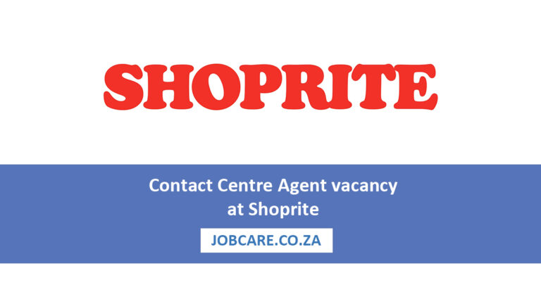 Contact Centre Agent vacancy at Shoprite - Jobcare