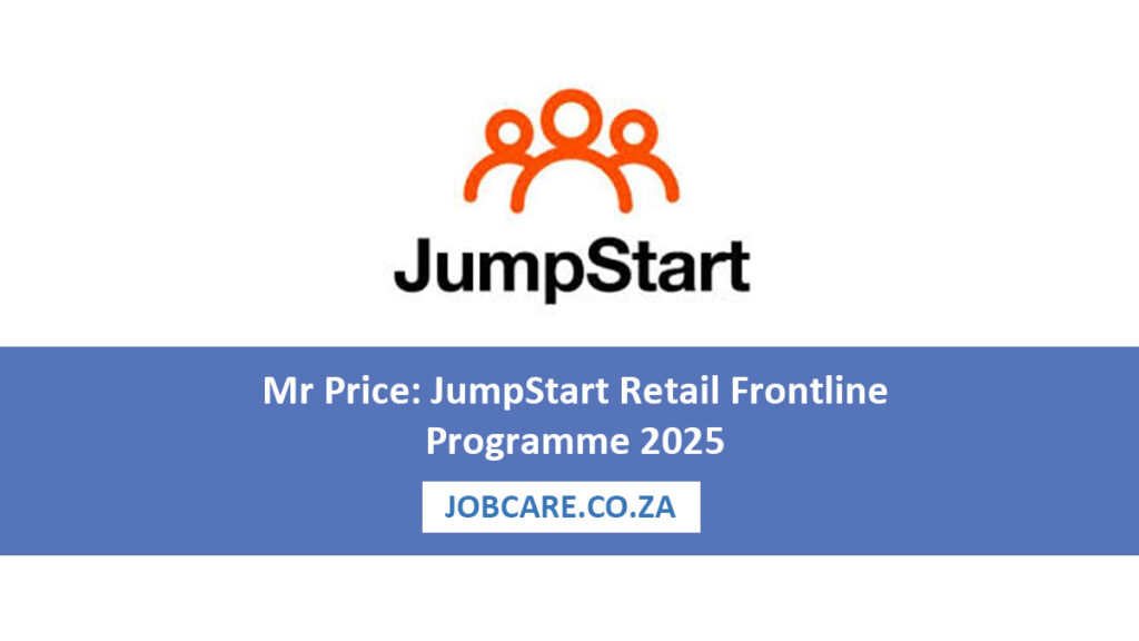 Mr Price: JumpStart Retail Frontline Programme 2025 - Jobcare