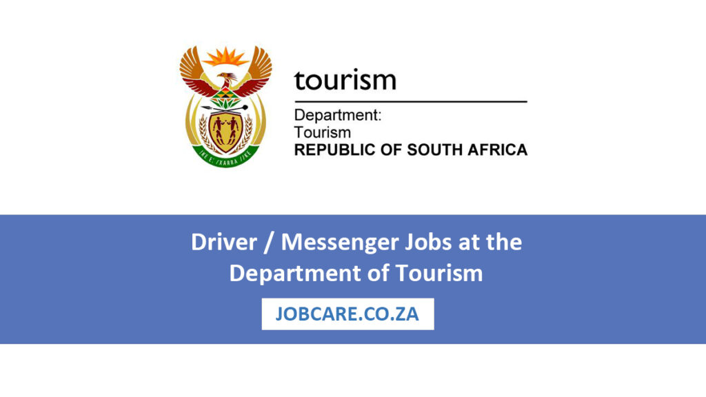 Driver / Messenger Jobs at the Department of Tourism - Jobcare