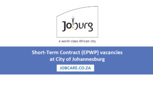 Short-Term Contract (EPWP) vacancies at City of Johannesburg - Jobcare